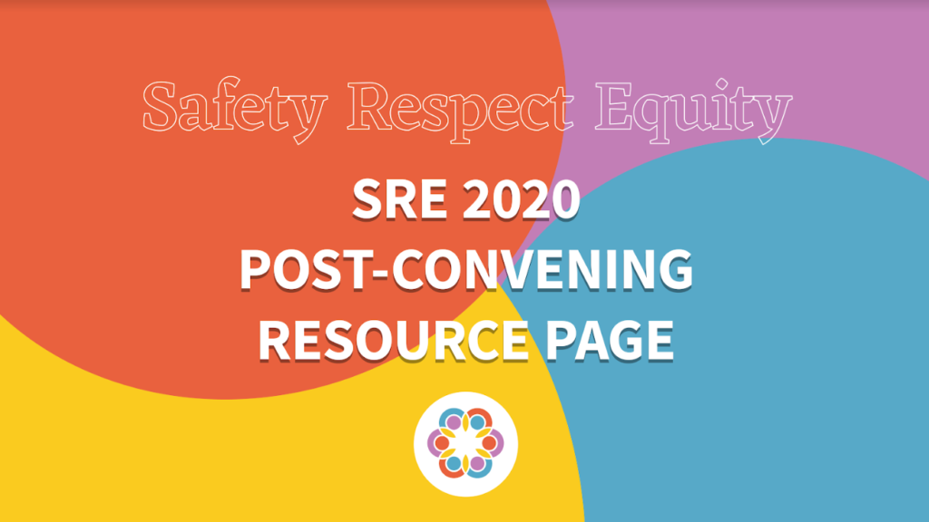 SRE Convening 2020 - SRE Network - Safety Respect Equity