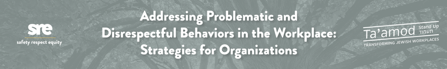 Addressing Problematic and Disrespectful Behaviors in the Workplace ...