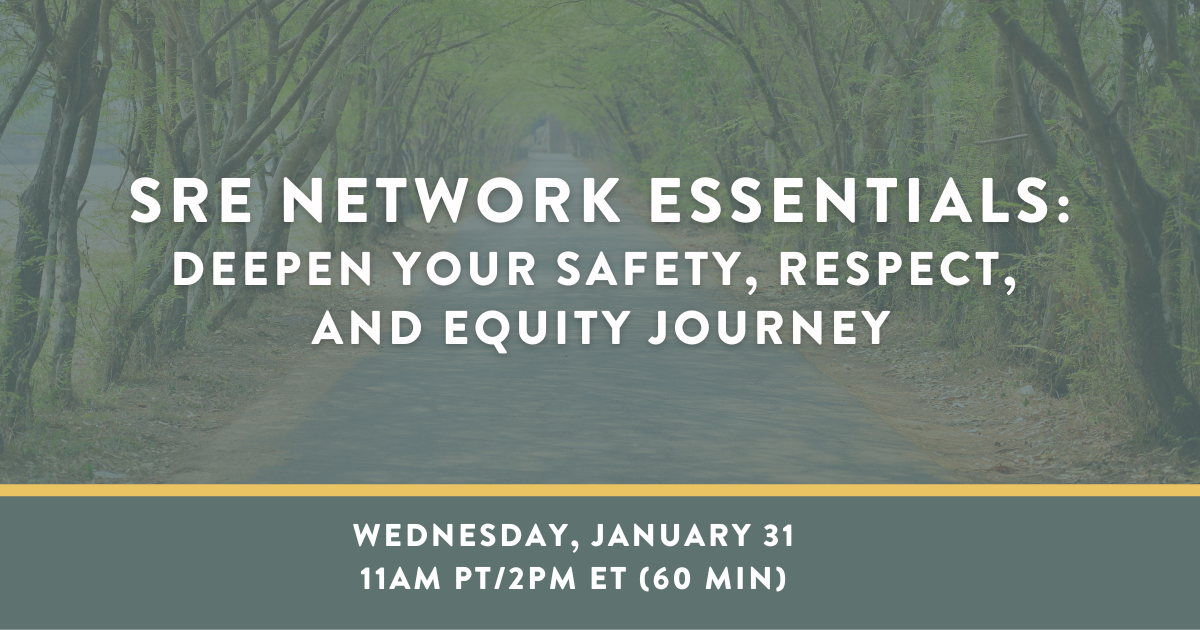Events - SRE Network - Safety Respect Equity